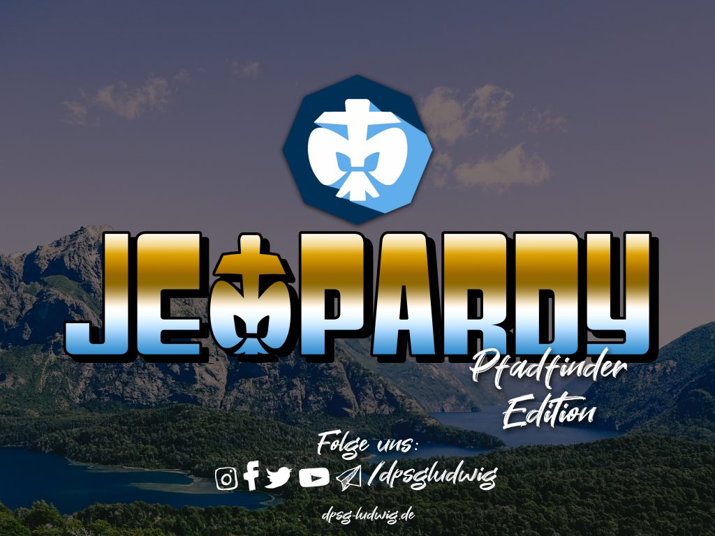 Jeopardy Pfadfinder Edition - DPSG St Ludwig